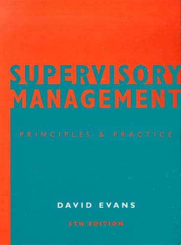 Supervisory Management: Principles and Practice: Evans, David ...