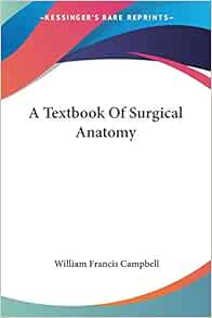 A Textbook Of Surgical Anatomy: 9781430499930: Medicine & Health ...