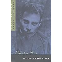 Life of a Poet: Rainer Maria Rilke: Freedman, Ralph: 9780810115439 ...