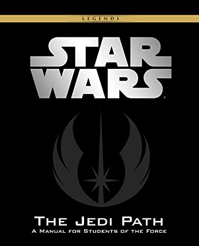 The Jedi Path: A Manual for Students of the Force [Vault Edition] (Star ...