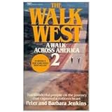 The Walk West: A Walk Across America 2: Peter Jenkins, Barbara Jenkins ...