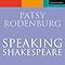Speaking Shakespeare (Performance Books): Rodenburg, Patsy + Free Delivery
