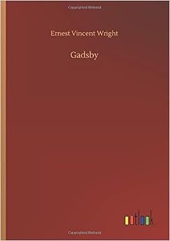 Gadsby: Amazon.co.uk: Wright, Ernest Vincent: 9783732665198: Books
