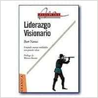 Liderazgo visionario, el : Nanus, Burt: Amazon.es: Libros
