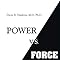 Power vs. Force: Amazon.co.uk: Hawkins M.D. Ph.D., David R ...