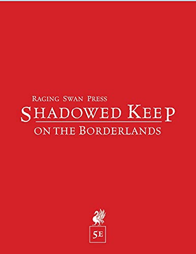 Shadowed Keep on the Borderlands (5e): Broadhurst, Creighton J E ...