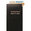 Twenty-Four Hours a Day: Editors: 9780894860126: Amazon.com: Books