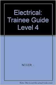Electrical: Nccer: 9780130148520: Amazon.com: Books