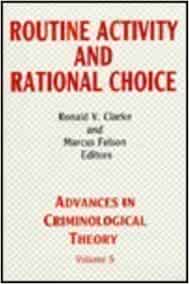 Routine Activity and Rational Choice (Advances in Criminological Theory ...