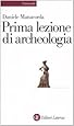 Amazon.it: L'essenziale di archeologia. Teoria, metodi, pratiche - Colin Renfrew, Paul Bahn, A ...
