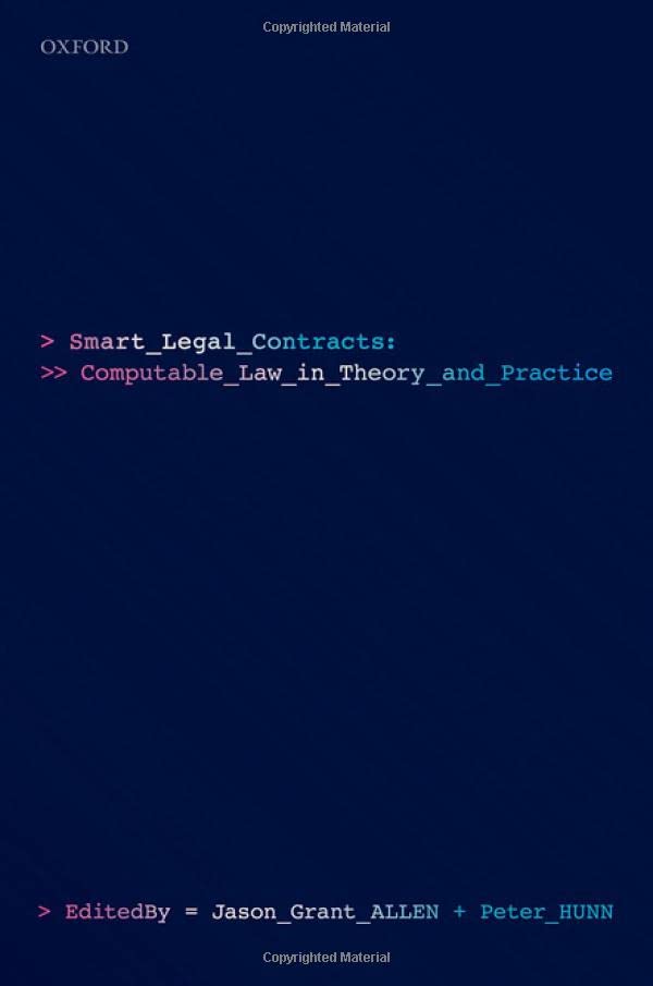 Smart Legal Contracts: Computable Law in Theory and Practice: Allen ...