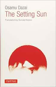The Setting Sun: Osamu Dazai, Donald Keene: 9784805306727: Amazon.com ...