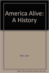 America Alive: Jean Karl: 9780399220135: Amazon.com: Books