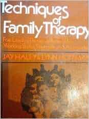 Techniques of family therapy: Jay Haley: 9780465095124: Amazon.com: Books