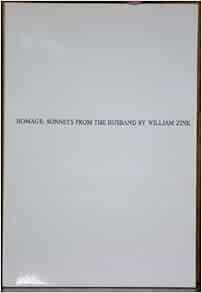 Homage: Sonnets from the Husband: William Zink: 9780970070210: Amazon ...