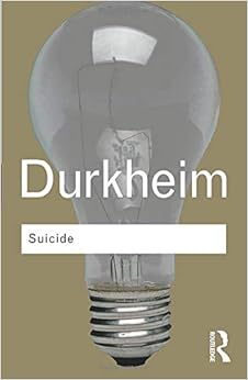 Suicide: A Study in Sociology (Routledge Classics): Amazon.co.uk ...