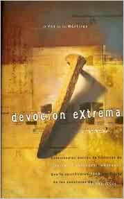 La Voz de los Martires - DEVOCION EXTREMA: Books
