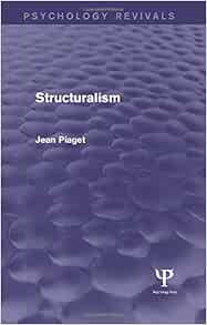 Amazon.com: Structuralism (9781138854482): Piaget, Jean: Books