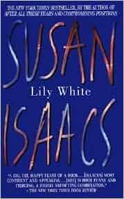 Lily White: Susan Isaacs: 9780061093098: Amazon.com: Books