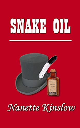 Snake Oil: Kinslow, Nanette: 9781533621030: Amazon.com: Books