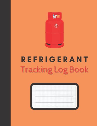 Refrigerant Tracking Log Book: HVAC Technician Refrigerant LogBook 2022 ...