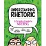 Understanding Rhetoric: A Graphic Guide to Writing: Losh, Elizabeth ...