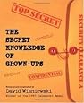 The Secret Knowledge of Grown-ups Publisher: HarperCollins: David ...