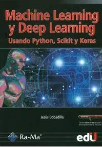 Machine Learning Y Deep Learning Usando Python, Scikit y Keras: Jesús ...