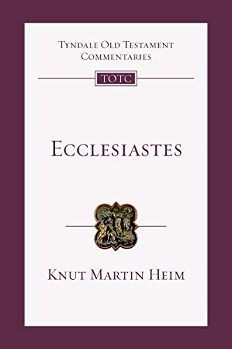 Ecclesiastes: An Introduction and Commentary (Tyndale Old Testament ...