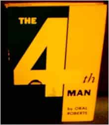 The fourth man: And other famous sermons exactly as Oral Roberts ...