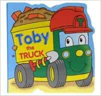 Toby the Truck: 9780709716174: Books