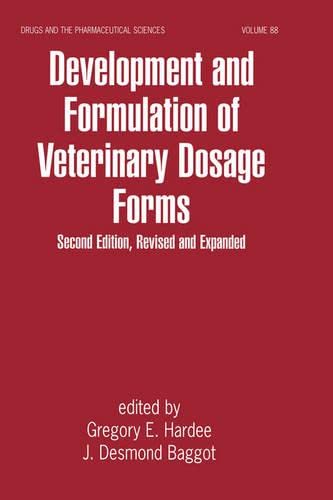 Development and Formulation of Veterinary Dosage Forms, Second Edition ...