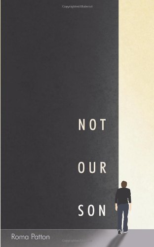 Not Our Son: Patton, Roma: 9781615078332: Amazon.com: Books