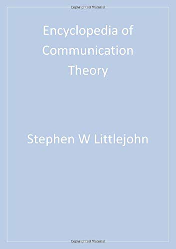 Encyclopedia of Communication Theory: 9781412959377: Communication ...