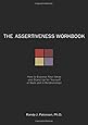 Your Perfect Right: Assertiveness and Equality in Your Life and Relationships (9th Edition ...