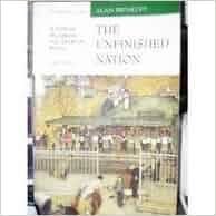 The Unfinished Nation: A Concise History of the American People, Volume ...