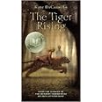 The Tiger Rising by Kate DiCamillo: by Kate DiCamillo: Amazon.com: Books