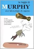 Amazon.it: La legge di Murphy - Arthur Bloch, E. Fahey, L. Spagnol - Libri