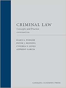 Amazon.com: Criminal Law: Concepts and Practice: 9781531020293: Podgor, Ellen, Henning, Peter ...