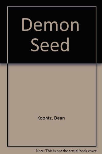 Demon Seed: Koontz, Dean: 9780753163405: Amazon.com: Books