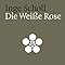 Die Weiße Rose Die Zeit des Nationalsozialismus: Amazon.de: Inge Scholl ...