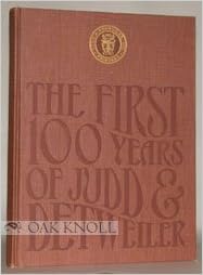 FIRST 100 YEARS OF JUDD & DETWEILER.|THE: Amazon.com: Books