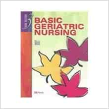 Basic Geriatric Nursing: 9780323023894: Medicine & Health Science Books ...