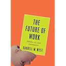 The Future of Work: Robots, AI, and Automation: Darrell M. West ...