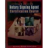 Notary Signing Agent Certification Course: Editors: 9781597670333: Amazon.com: Books