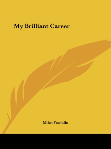 Amazon - My Brilliant Career: Franklin, Miles: 9781419135965: Books