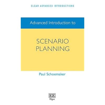 Buy Advanced Introduction to Scenario Planning Elgar Advanced Introductions series Online at ...