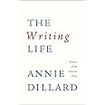 The Writing Life: Dillard, Annie: 9780060919887: Amazon.com: Books