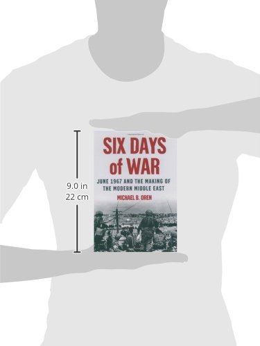 Six Days of War: June 1967 and the Making of the Modern Middle - Want ...