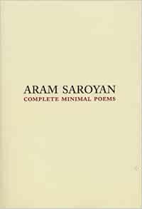 Complete Minimal Poems: Saroyan, Aram: 9781933254258: Amazon.com: Books